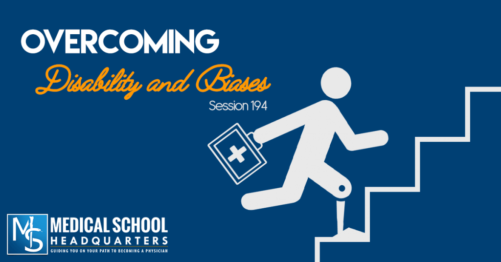 Overcoming Disability and Biases | Medical School Headquarters