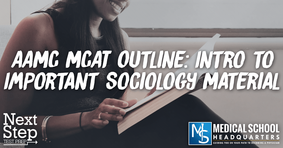 AAMC MCAT Outline: Intro to Important Sociology Material - Medical ...