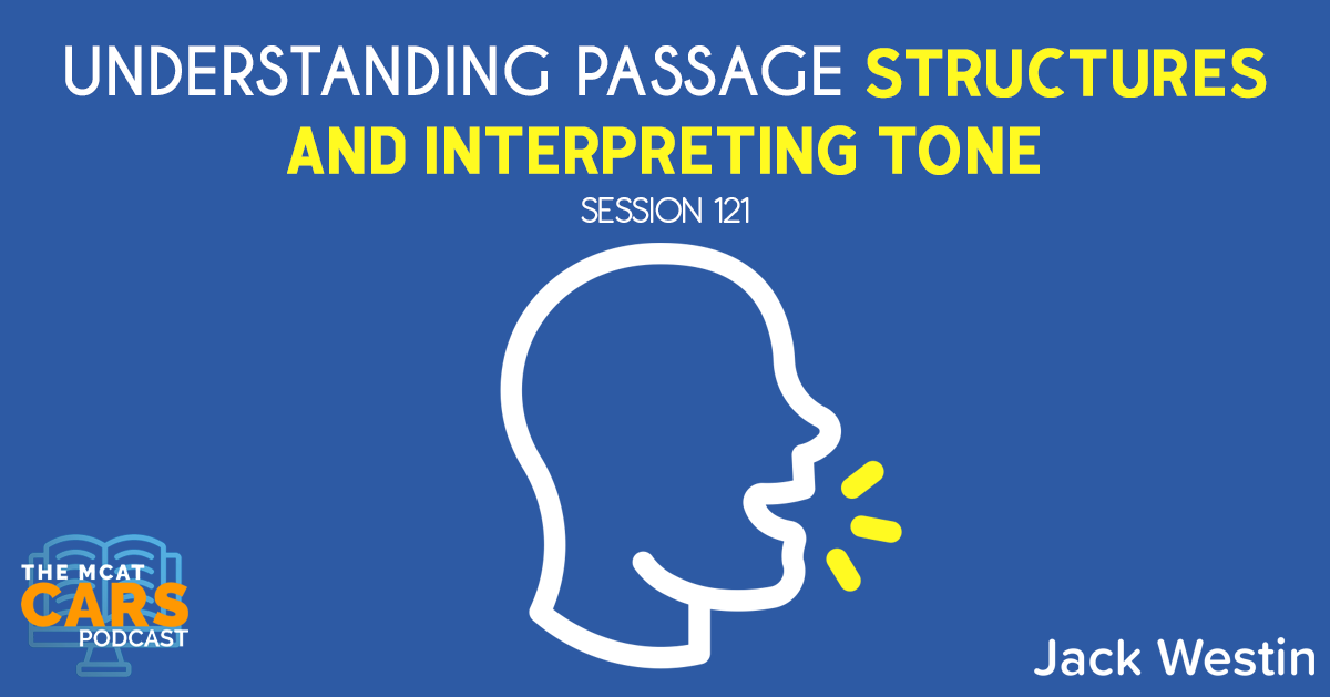 Understanding Passage Structures and Interpreting Tone - Medical School ...