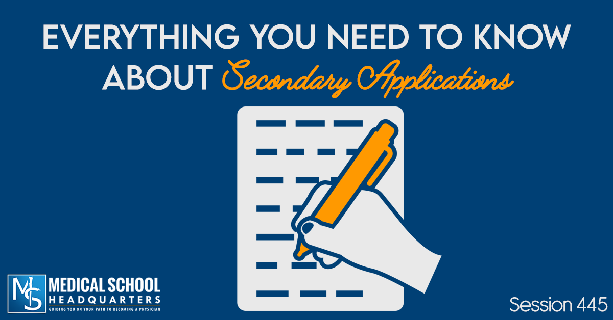 Everything You Need to Know About Secondary Applications - Medical ...
